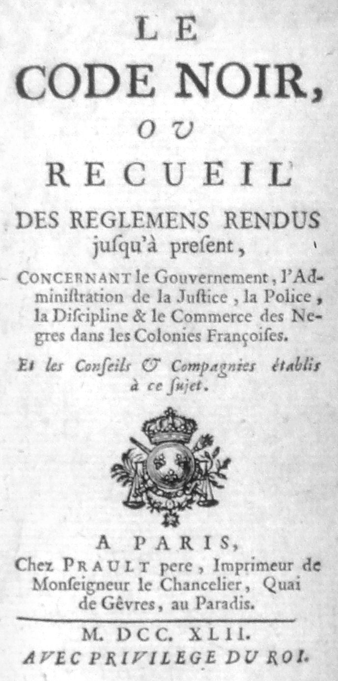 8 Facts About The History Of The French Imposed Black Codes And Their 8 Facts About The History Of The French Imposed Black Codes And Their